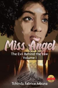 MISS ANGEL: The Evil Behind The Law Vol 1. Complex, engaging comic ...
