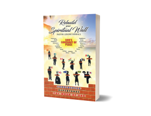 Author Pens Ultimate Guide to Rebuild Your “Spiritual Wall”
