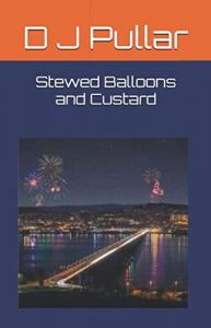 David Pullar invites readers to a serving of "Stewed Balloons and ...