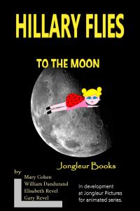 Lofty Goals: Hillary Sets Her Sights on the Moon in Latest Adventure in ...